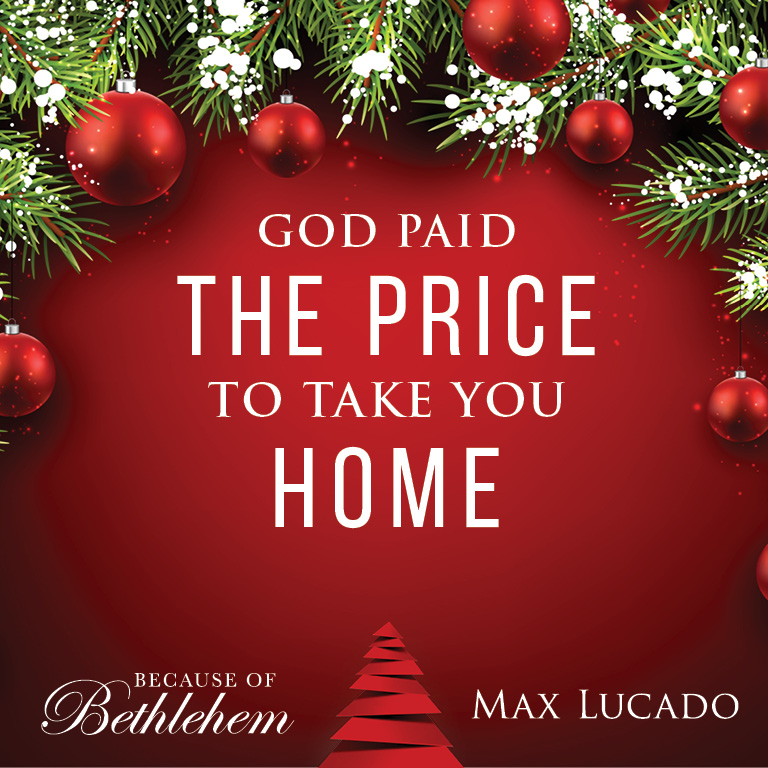 A Christmas Book from Max Lucado – Because of Bethlehem: Love Is Born ...